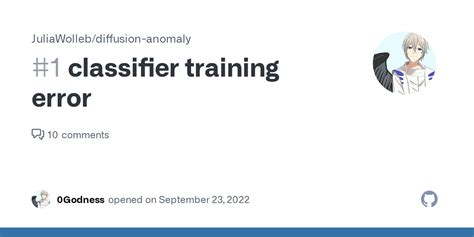 classifier training error · issue 1 · juliawolleb diffusion anomaly