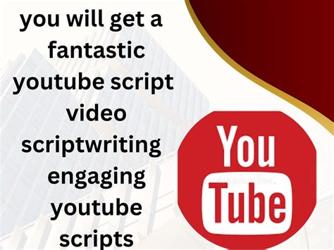 A Fantastic Youtube Script Video Scriptwriting Engaging Youtube Scripts Upwork