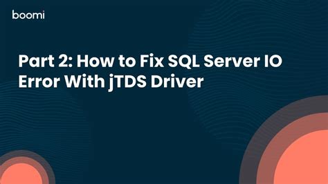 Part 2 How To Fix Sql Server Io Error With Jtds Driver Youtube