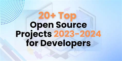 20 top open source projects 2023 2024 for developers