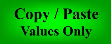 How To Copy And Paste Values Only Not Formulas Or Formatting In Excel