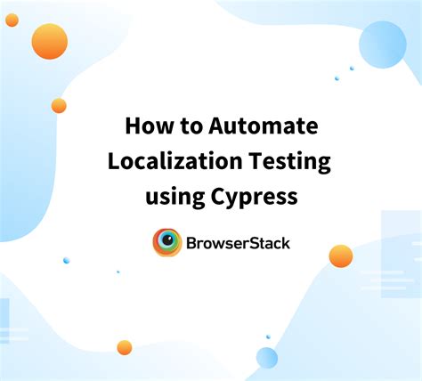 automated localization testing using cypress tutorial browserstack