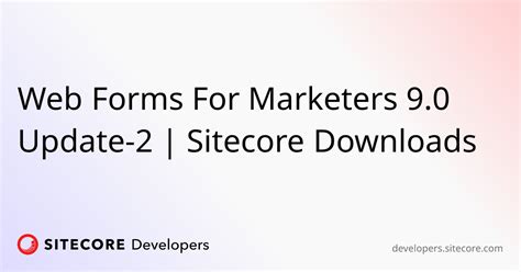 Web Forms For Marketers 90 Update 2 Sitecore Downloads