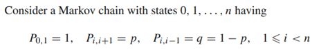 Stochastic Processes A Markov Chain Problem In Ross S Introduction To Probability Models Th