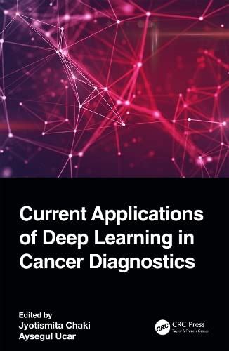 Current Applications Of Deep Learning In Cancer Diagnostics Softarchive