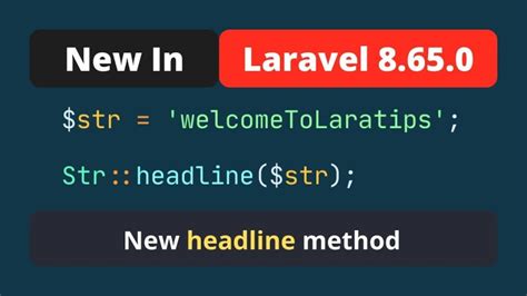 Laravel News On Linkedin Laravel 8650 New Headline Method On Str Class