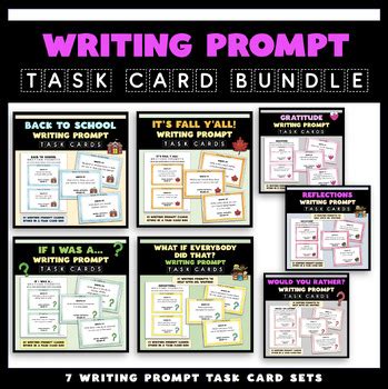 Writing Prompt Task Cards Bundle 7 Sets 217 Different Writing Prompts