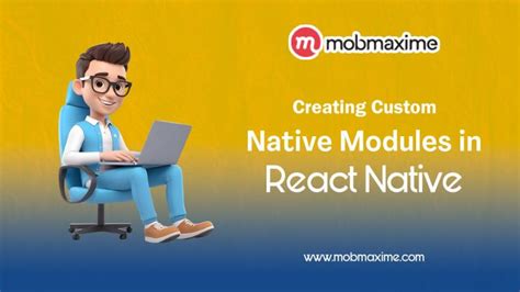 Creating Custom Native Modules In React Native Unlocking Advanced