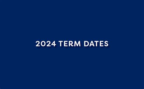 2024 Term Dates