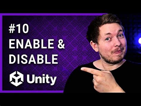 10 ENABLE DISABLE COMPONENTS GAMEOBJECTS Unity For Beginners