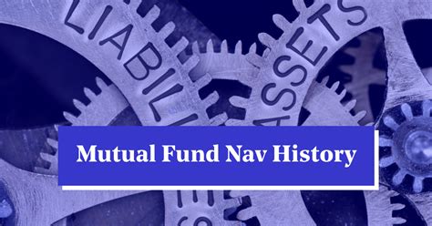 Mutual Fund Nav History Comprehensive Guide On Mf Nav History