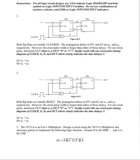 solved instructio for all logic circuit designs use 1 0 to