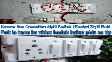 Kumno Ban Conection Ll 4Switch Bad U1 Socket 3Buld Ll Kumno Ba Phin