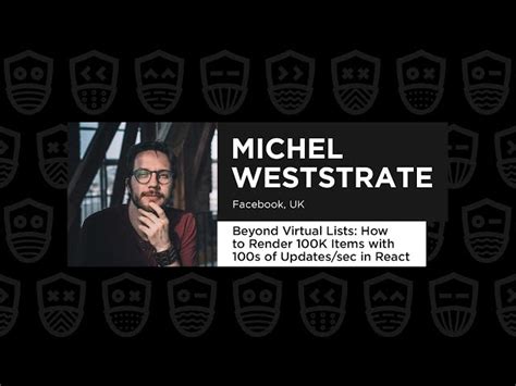 Conference Talks Talk Beyond Virtual Lists How To Render 100k Items