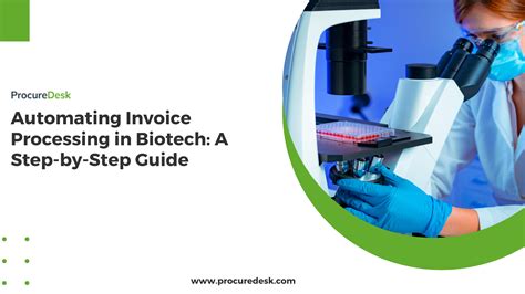 Automating Invoice Processing In Biotech A Step By Step Guide Procuredesk