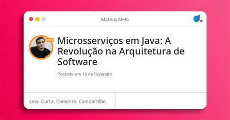 Microsserviços Em Java A Revolução Na Arquitetura De Software