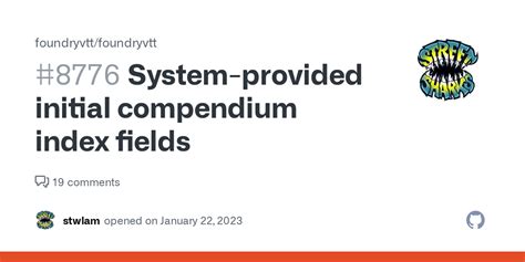 System Provided Initial Compendium Index Fields · Issue 8776