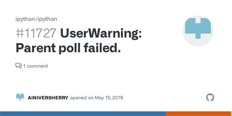 UserWarning Parent Poll Failed Issue Ipython Ipython GitHub