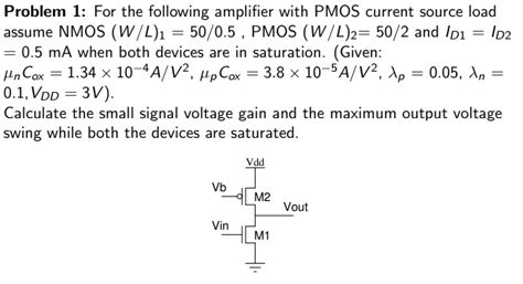 Problem For The Following Amplifier With PMOS Current Source Load Assume NMOS W L