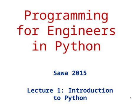 Pptx Programming For Engineers In Python Sawa 2015 Lecture 1 Introduction To Python 1