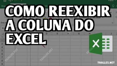 Como Reexibir A Coluna Do Excel
