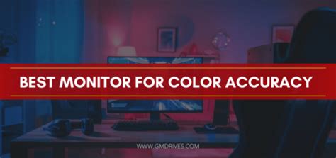 TOP Best Monitors For Color Accuracy In Expert Pick