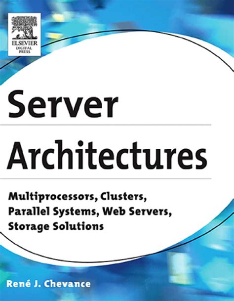 Server Architectures Multiprocessors Clusters Parallel Systems Web