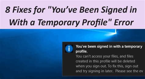 Youve Been Signed In With A Temporary Profile Windows 11 Archives Pc