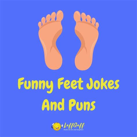50 Hilarious Toe Jokes And Puns Laffgaff