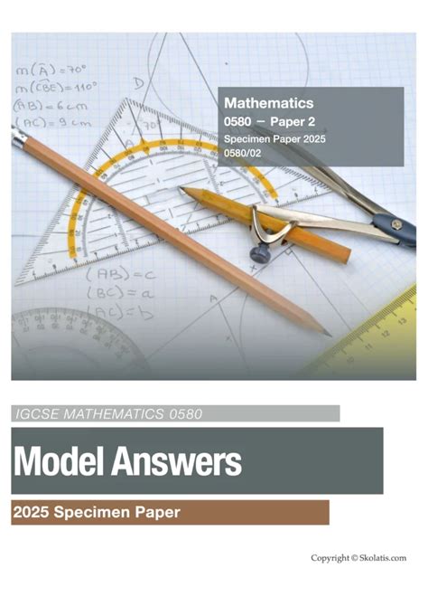 Mathematics 0580 Paper 2 － Year 2025 Specimen Paper Model Answers • Skolatis