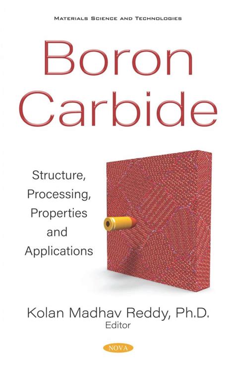 Boron Carbide Structure Processing Properties And Applications Nova Science Publishers