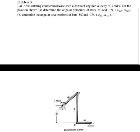 Solved Problem Bar AB Is Rotating Counterclockwise With A Chegg