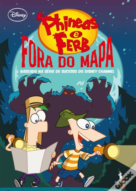 Phineas E Ferb 11 Fora Do Mapa De Walt Disney Livro Wook