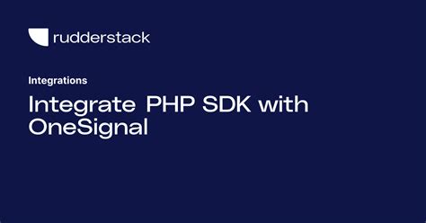 Integrate Php Sdk With Onesignal