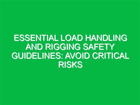 Load Handling And Rigging Safety Archives Safety Notes