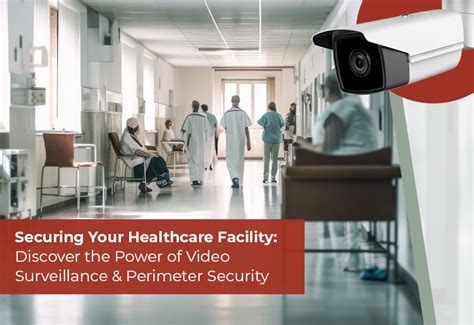 Enhancing Healthcare Security Video Surveillance Security