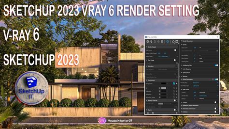 Sketchup Vray 6 Exterior Render Setting 1 Sketchup 2023 Sketchup It Youtube