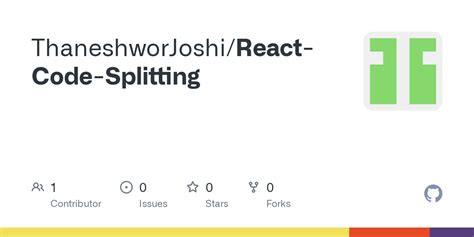 Github Thaneshworjoshireact Code Splitting