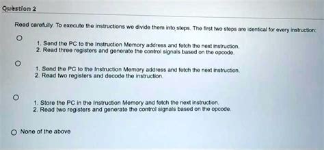 Solved Read Carefully To Execute The Instructions We Divide Them Into Steps The First Two