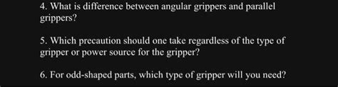 Solved What Is Difference Between Angular Grippers And Chegg