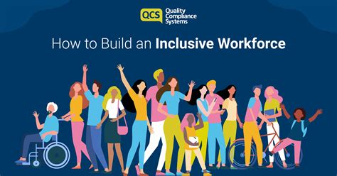 How To Build An Inclusive Workforce Human Resources Qcs Blog