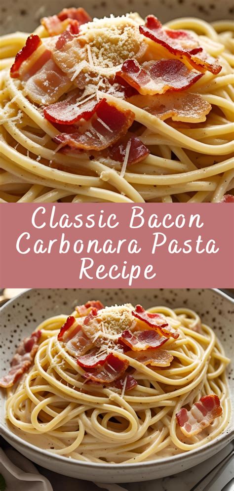 Carbonara Pasta Recipe With Bacon Gtydb