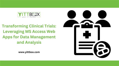 Transforming Clinical Trials Leveraging Ms Access Web Apps For Data