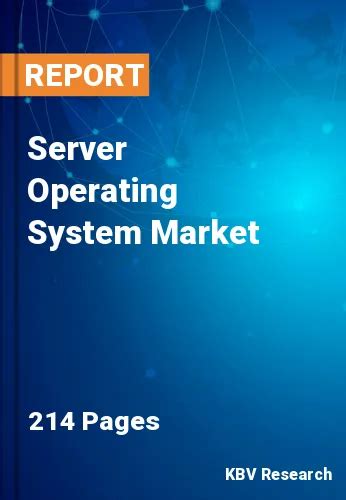 Server Operating System Market Size And Growth Trends To 2028
