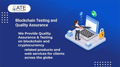 How Blockchain Testing And Quality Assurance Help Blockchaintesting Sate Development Posted