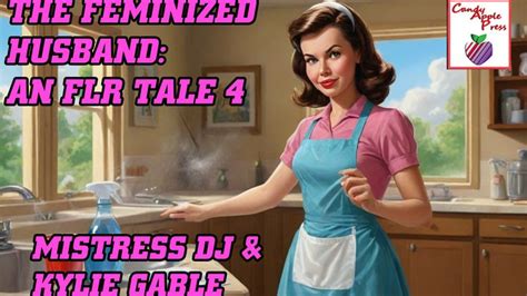 The Feminized Husband An Flr Tale 4 Candy Apple Press Clips4sale