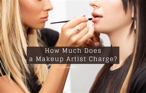 How Much Does A Makeup Artist Charge Wulan Mua