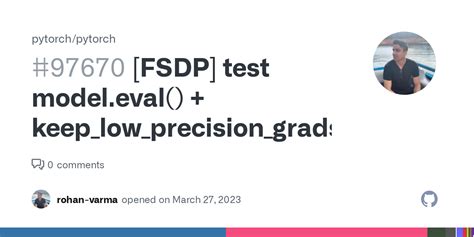 [fsdp] test model eval keep low precision grads · issue 97670