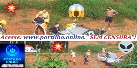 👉😱📢🚑👀🚐🚑🚓🚨🚔acidente Motorista Perdeu O Controle Do VeÍculo E Caiu No