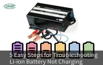 Easy Steps For Troubleshooting Li Ion Battery Not Charging